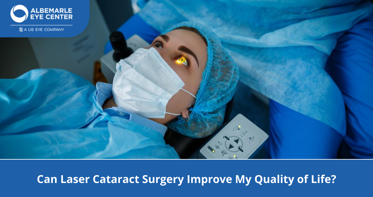 Life After Laser Cataract Surgery | Albemarle Eye Center